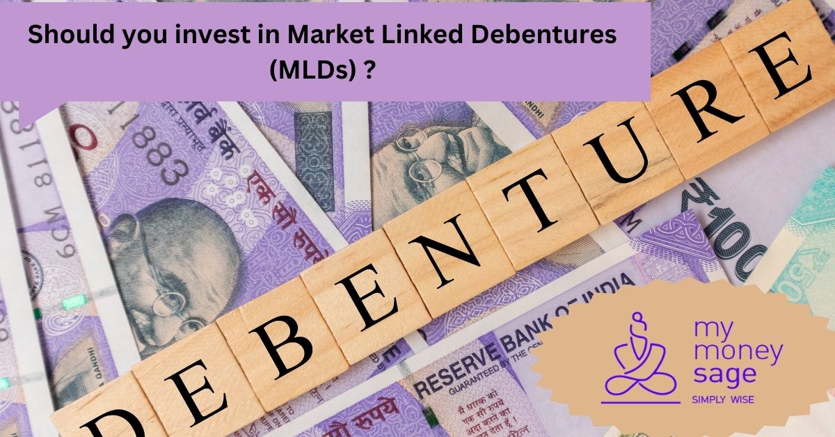 Should you invest in Market Linked Debentures (MLDs)